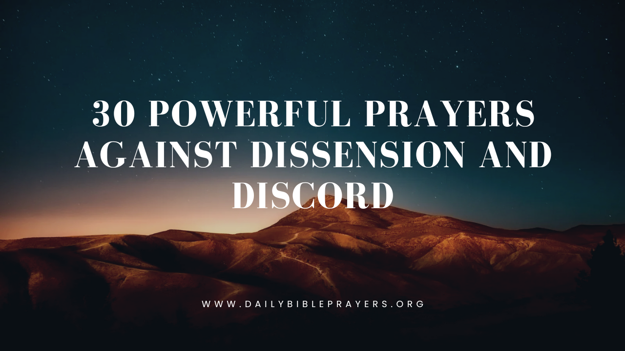 30 Powerful Prayers Against Dissension and Discord - Daily Bible Prayers